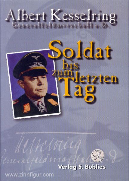 Berliner Zinnfiguren | Kesselring, Albert: Soldat bis zum letzten Tag ...