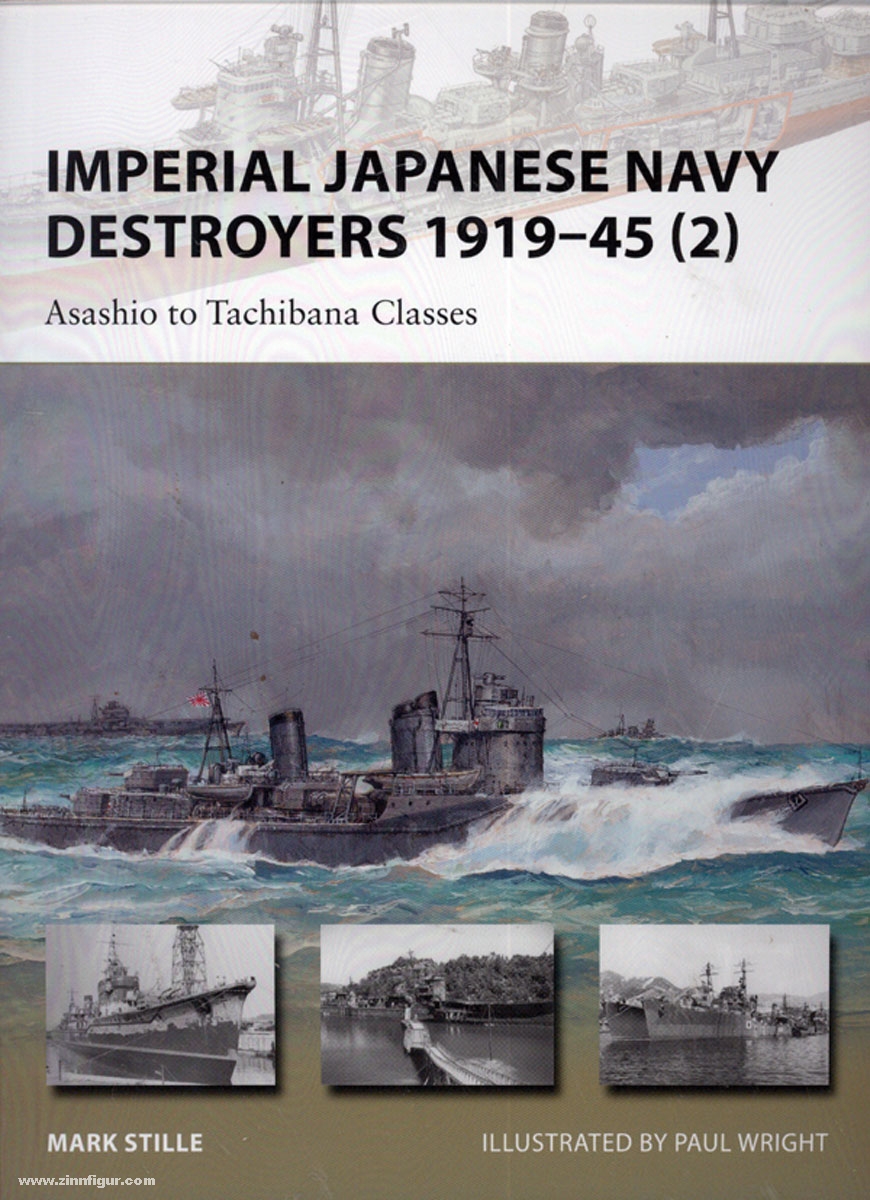 Stille, M./Wright, P. (Illustr.): Imperial Japanese Navy Destroyers ...
